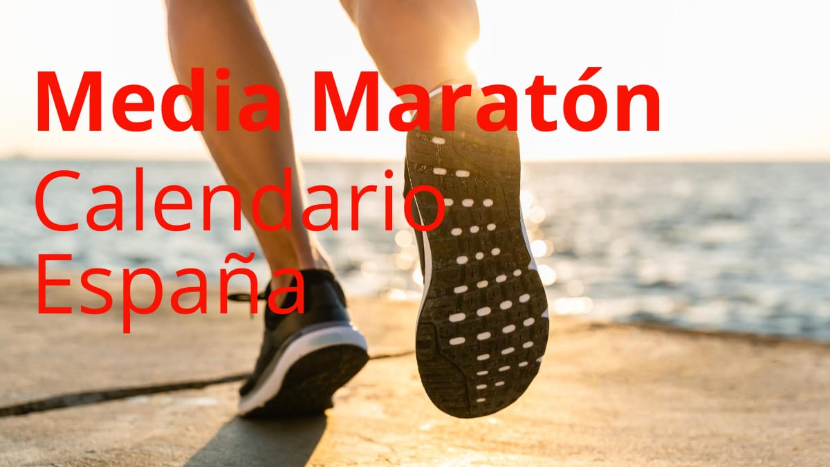 Calendario Medias Maratones en España 2024-2025 - RUNFIT